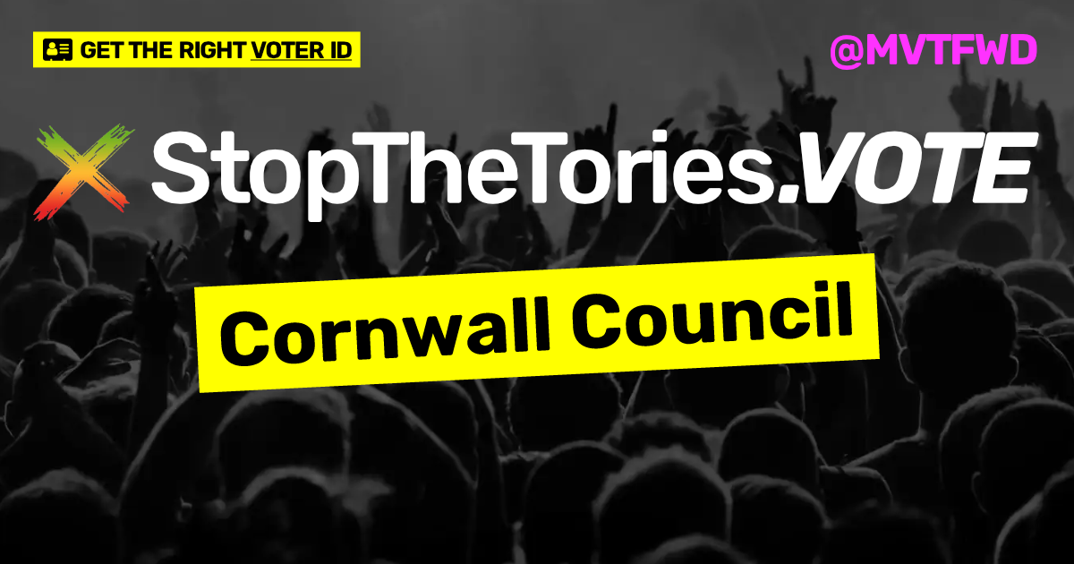 Stop the Tories and Reform in Camborne West & Treswithian, Cornwall ...