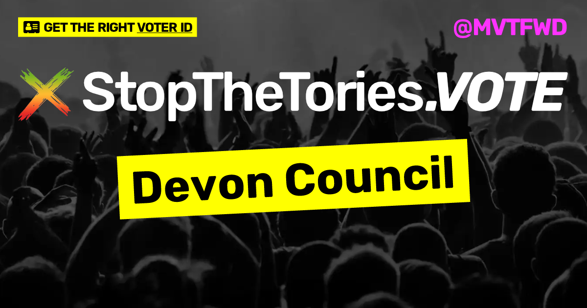 Stop the Tories and Reform in Duryard & Pennsylvania, Devon Council ...
